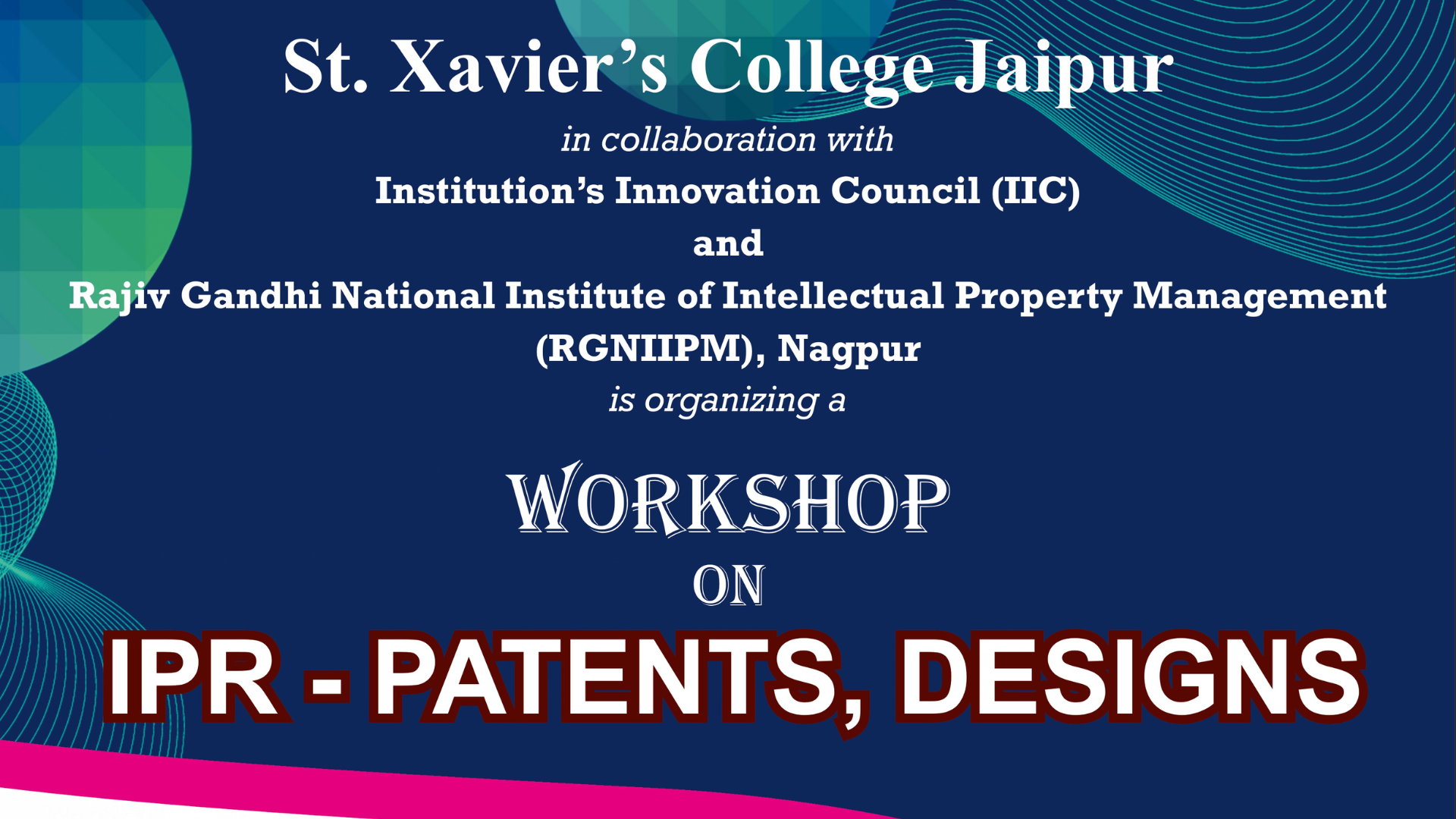 Workshop on IPR- Patents, Designs - St. Xavier's College Jaipur
